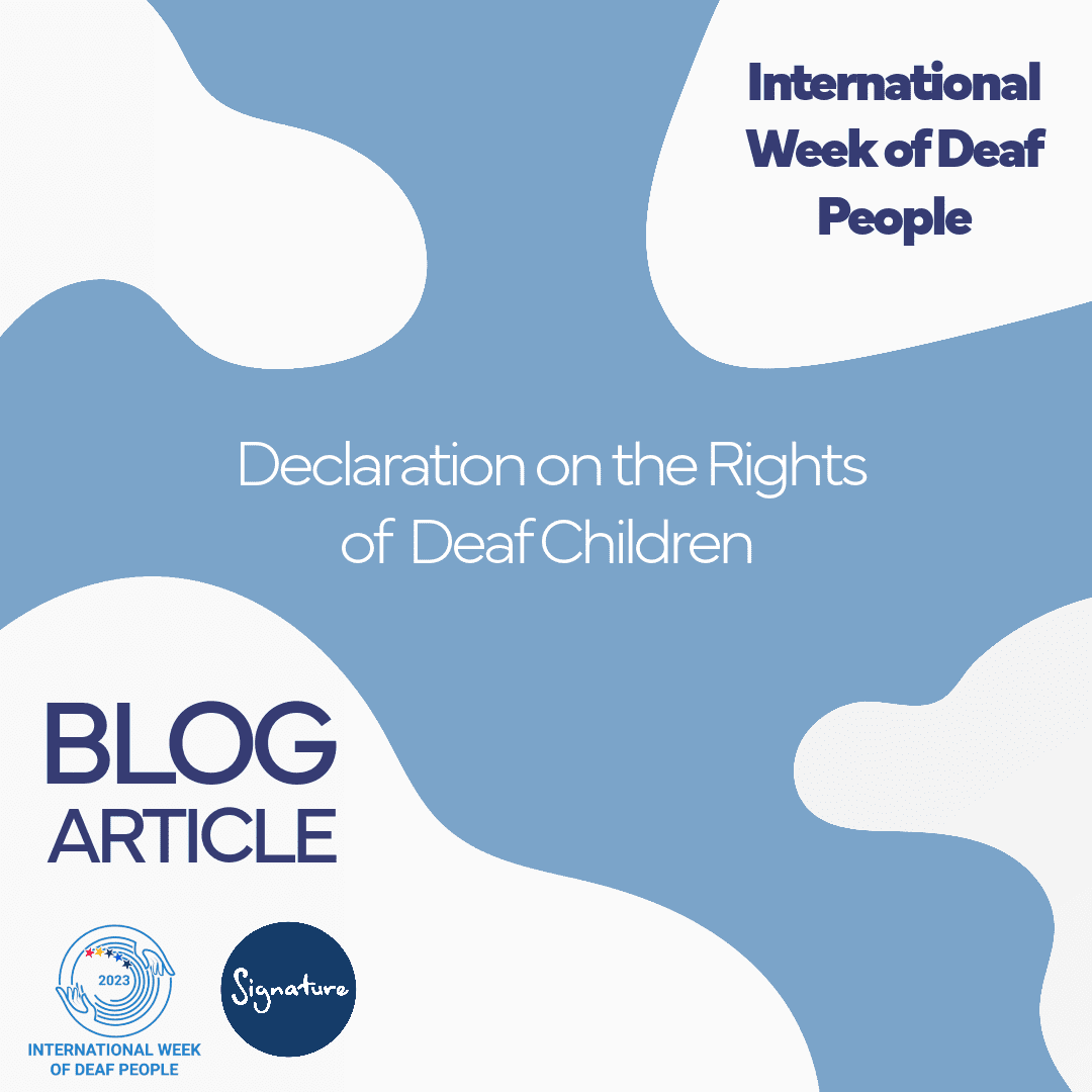 Blog article- Day 1 of International Week of Deaf People - Signature