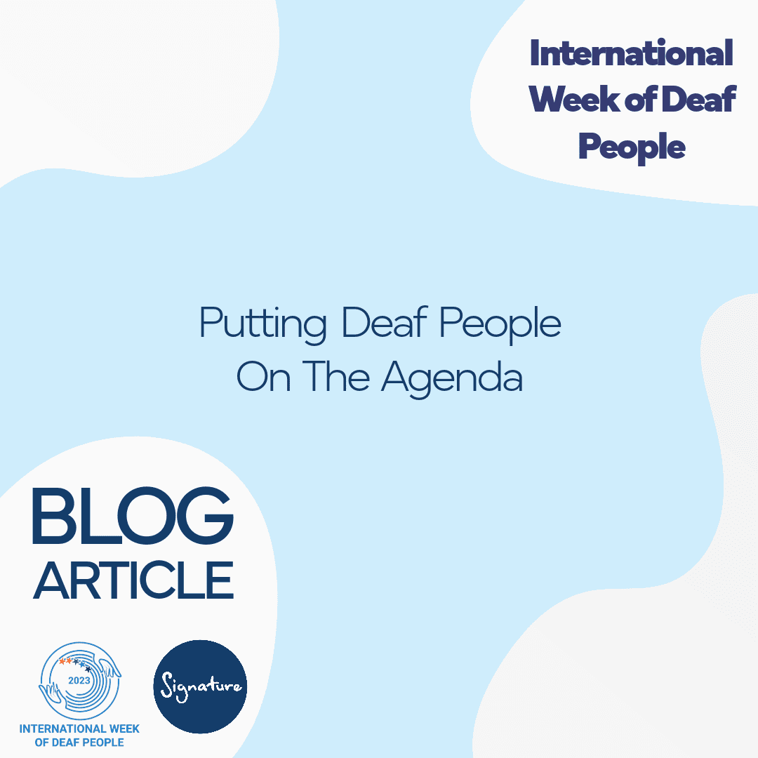 Blog article- Day 4 of International Week of Deaf People - Signature