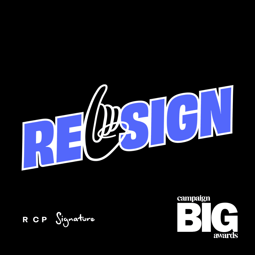SHORTLISTED: Campaign BIG Awards 2025: - Signature